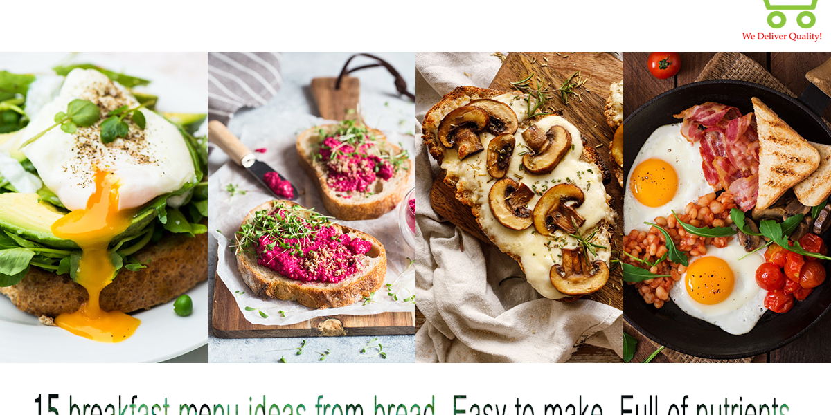 15 breakfast menu ideas from bread. Easy to make. Full of nutrients ...